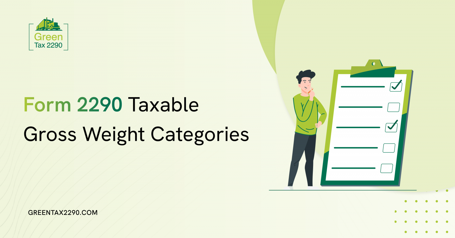 Form 2290 Taxable Gross Weight: How to Choose the Correct Category (2026)